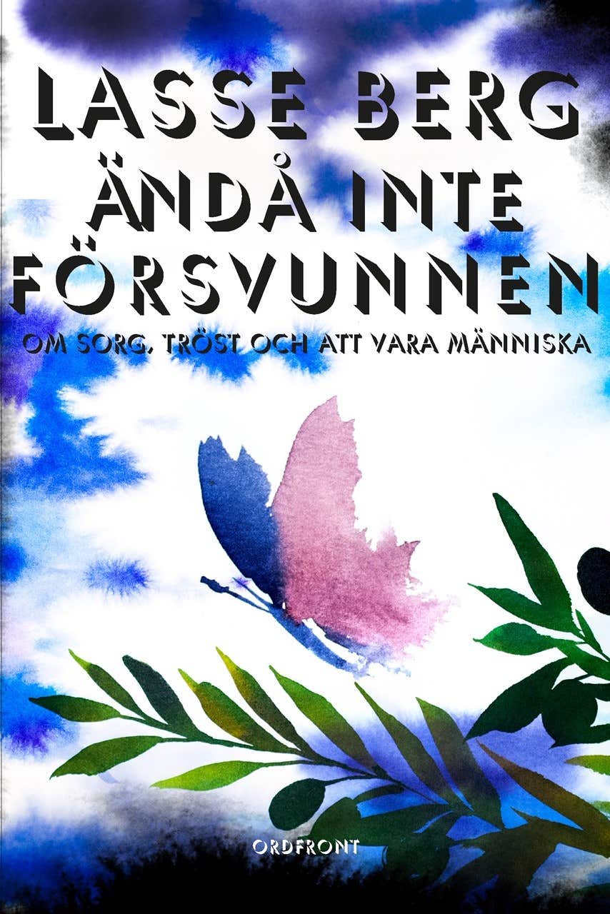 Recension: Lasse Berg har skrivit en berörande bok om sorg. - DN.se